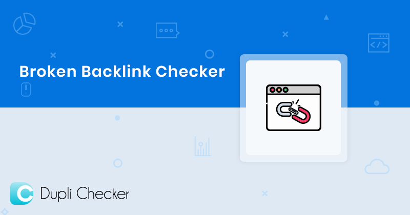 Broken Backlink Checker - Online and Free | Duplichecker